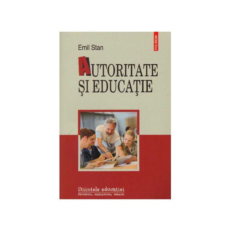 Anticariat Albert, Autoritatea si educatie, Emil Stan