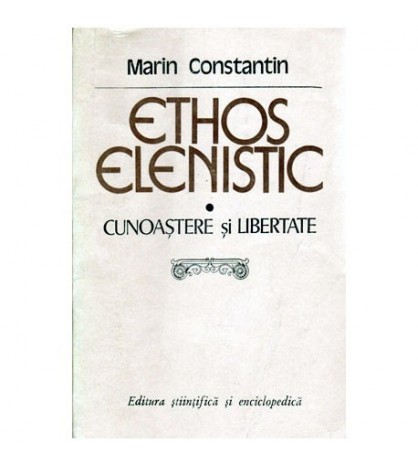 Ethos elenistic, Marin Constantin, Filologie - Etnografie